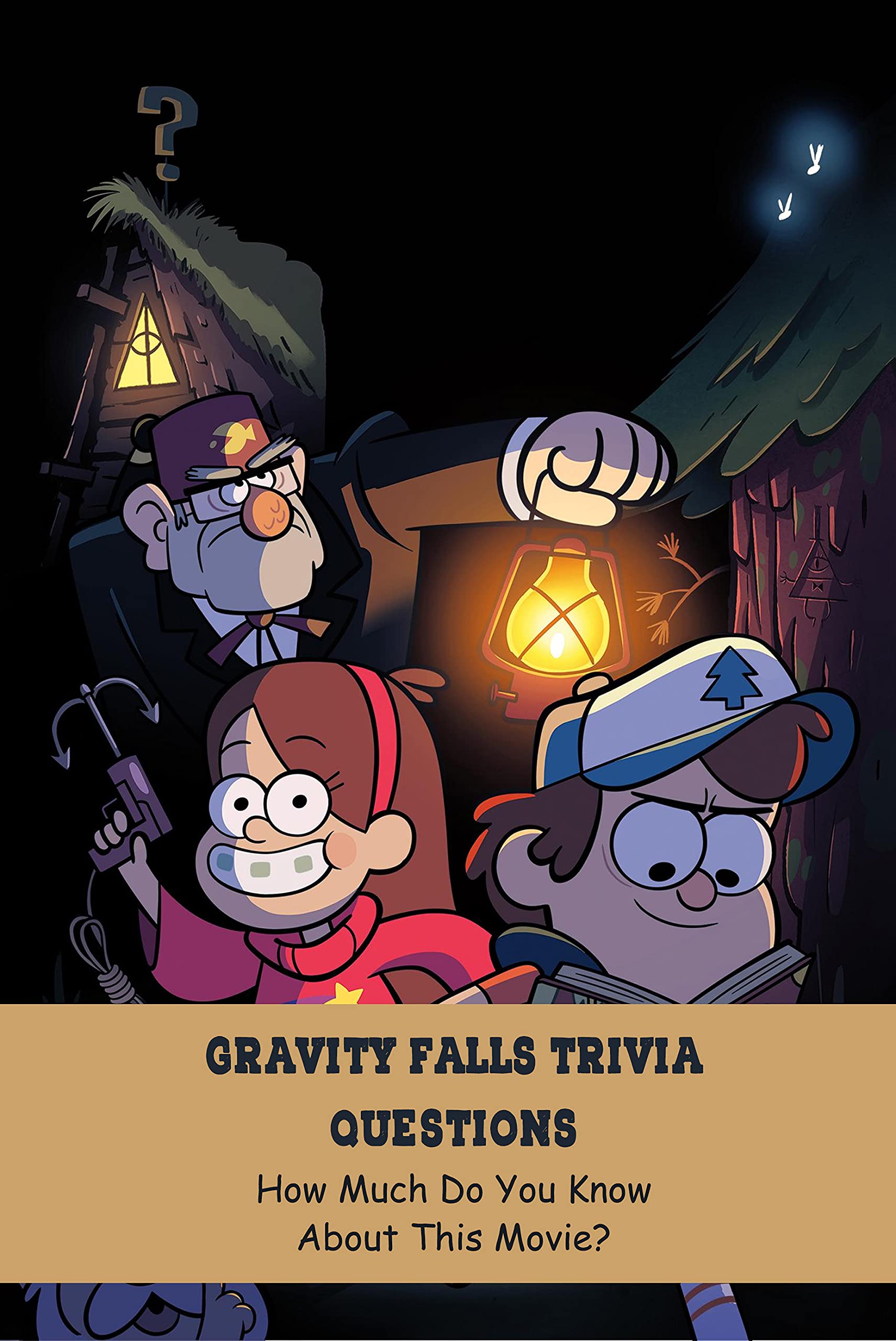 Gravity Falls Trivia Questions: How Much Do You Know About This Movie ...
