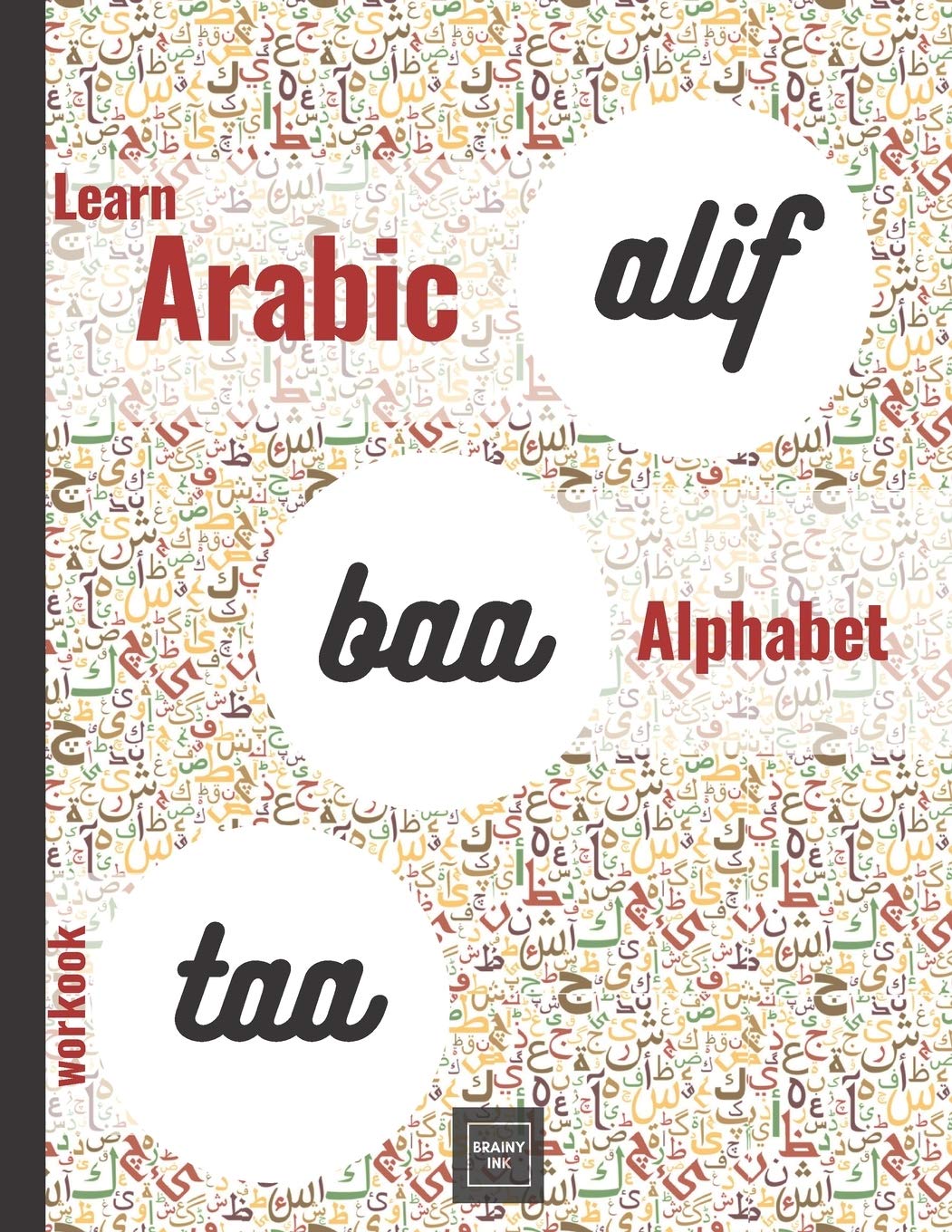 Alif Baa Taa Learn Arabic Alphabet Workbook: Practice the Writing of ...