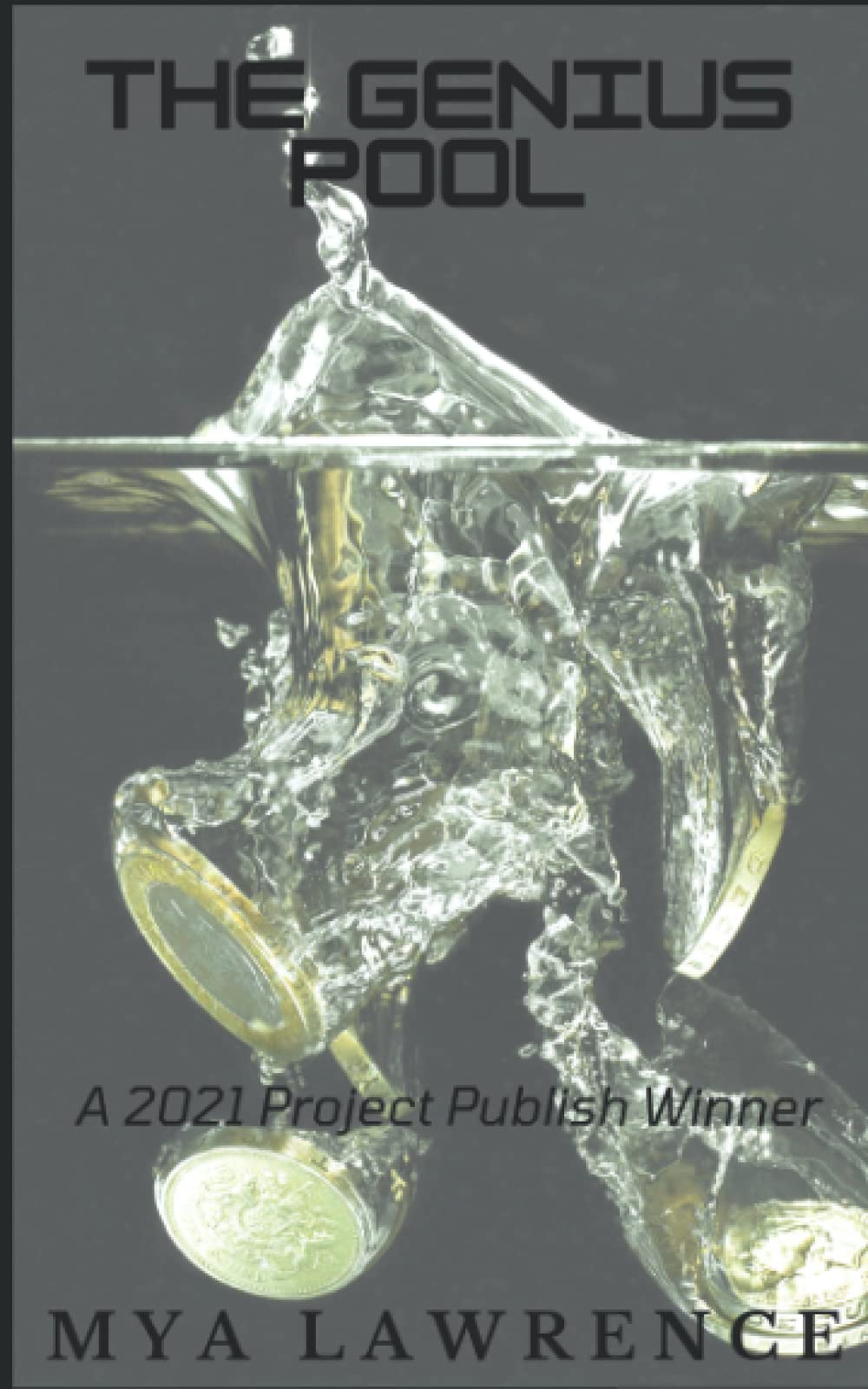 The Genius Pool by Mya Lawrence | Goodreads