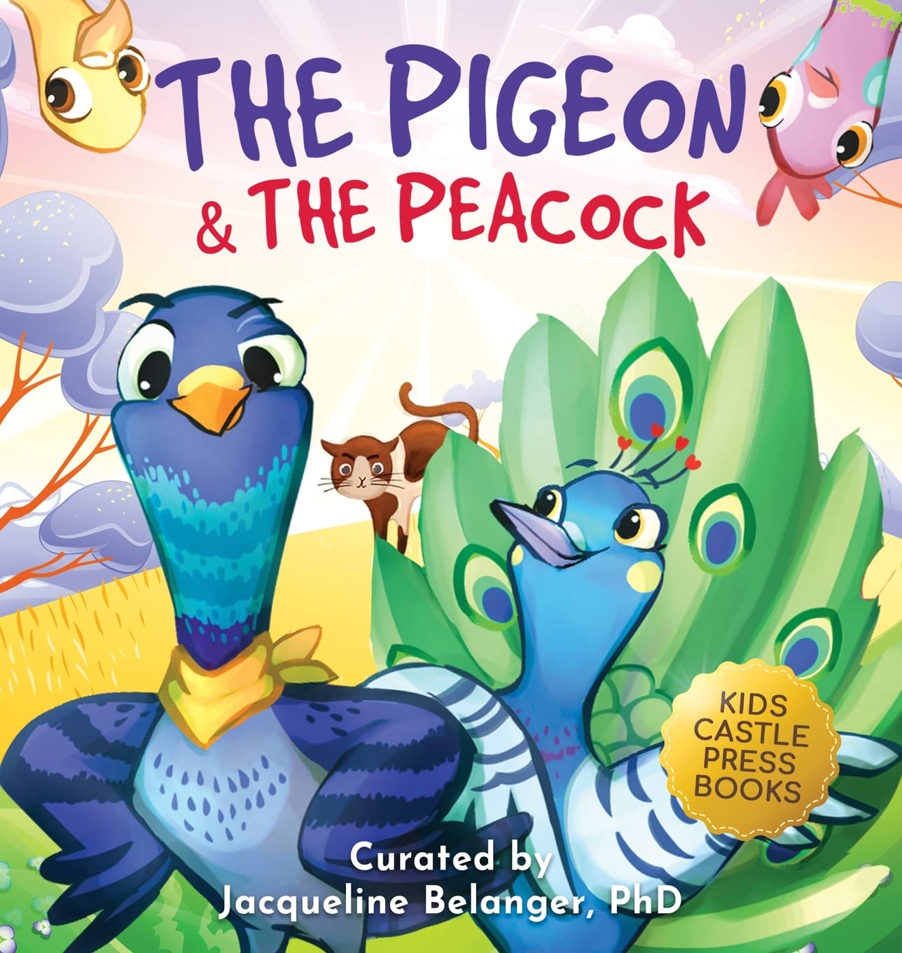 The Pigeon & The Peacock: A Children's Picture Book About Friendship ...