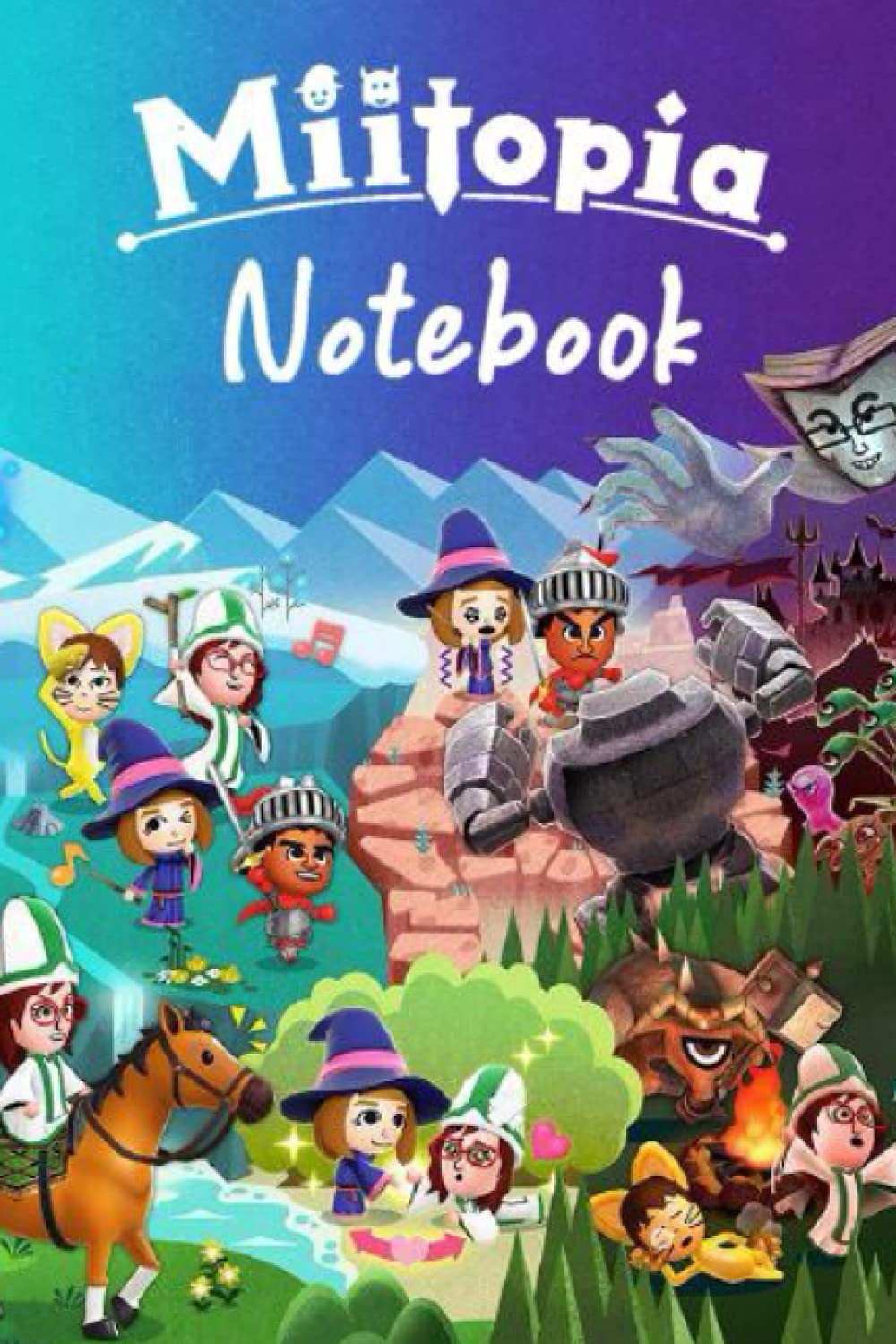 Miitopia Guide Notebook: 100 Pages - 6x9 Inches - 2021 Edition ...