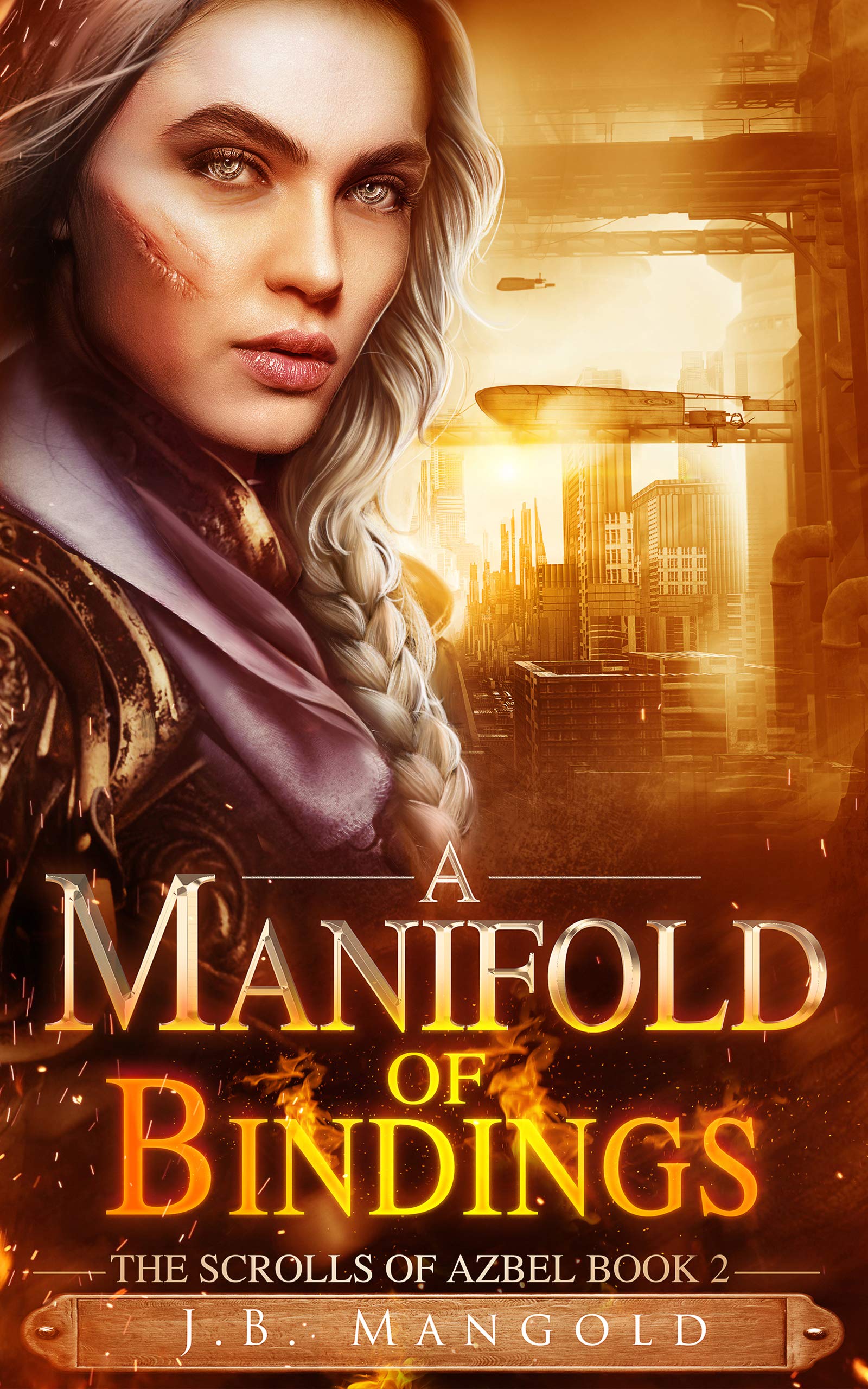 A Manifold of Bindings (The Scrolls of Azbel Book 2) by John Mangold ...
