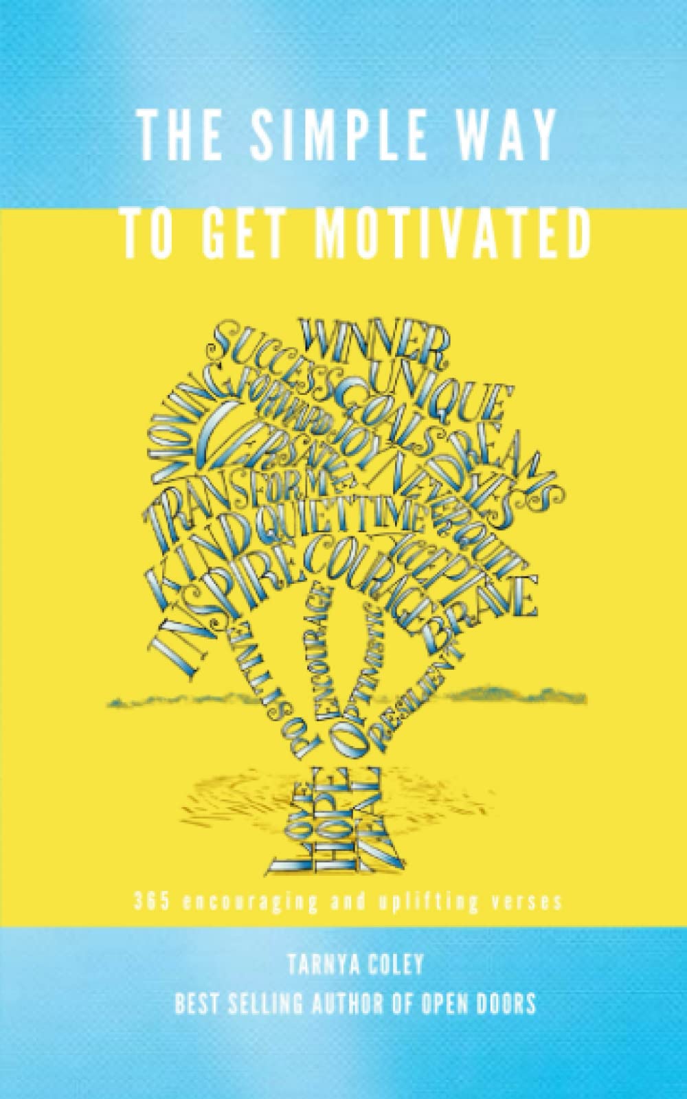 The Simple Way To Get Motivated by Mrs Tarnya Coley | Goodreads