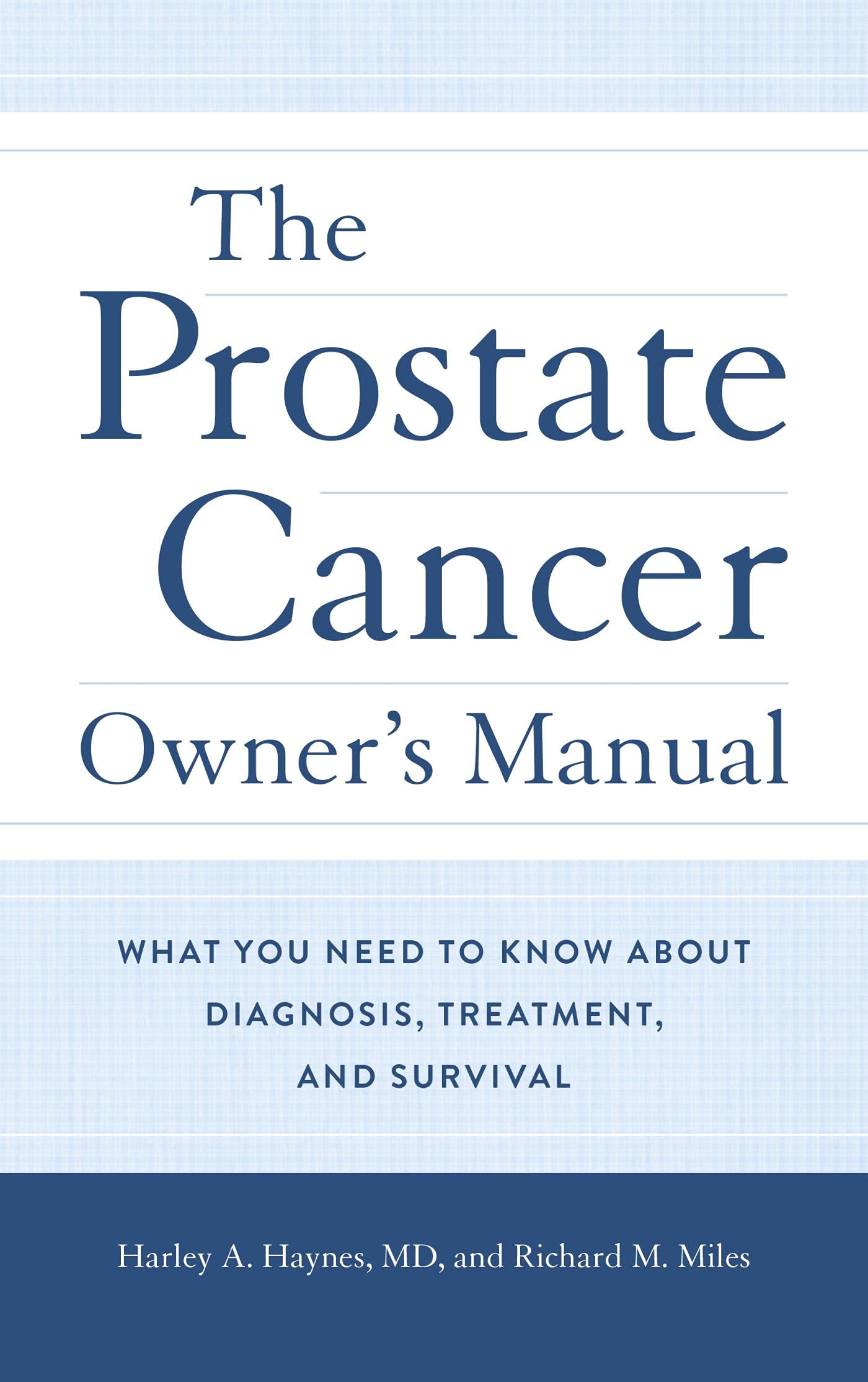 The Prostate Cancer Owner's Manual: What You Need to Know About ...