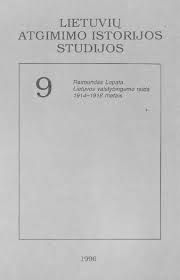 Lietuvos valstybingumo raida 1914 - 1918 metais by Raimundas Lopata | Goodreads