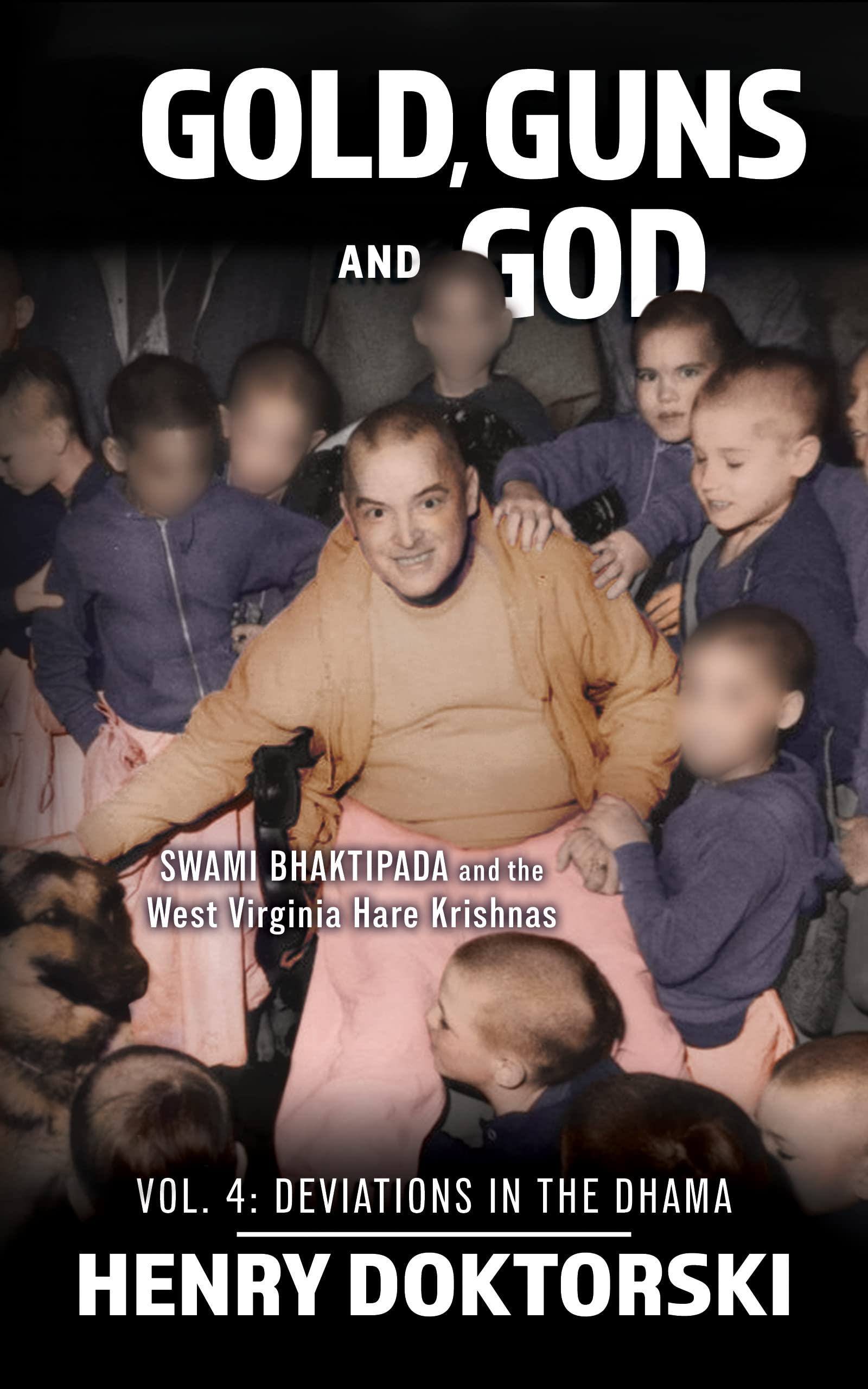 Gold, Guns and God: Swami Bhaktipada and the West Virginia Hare ...