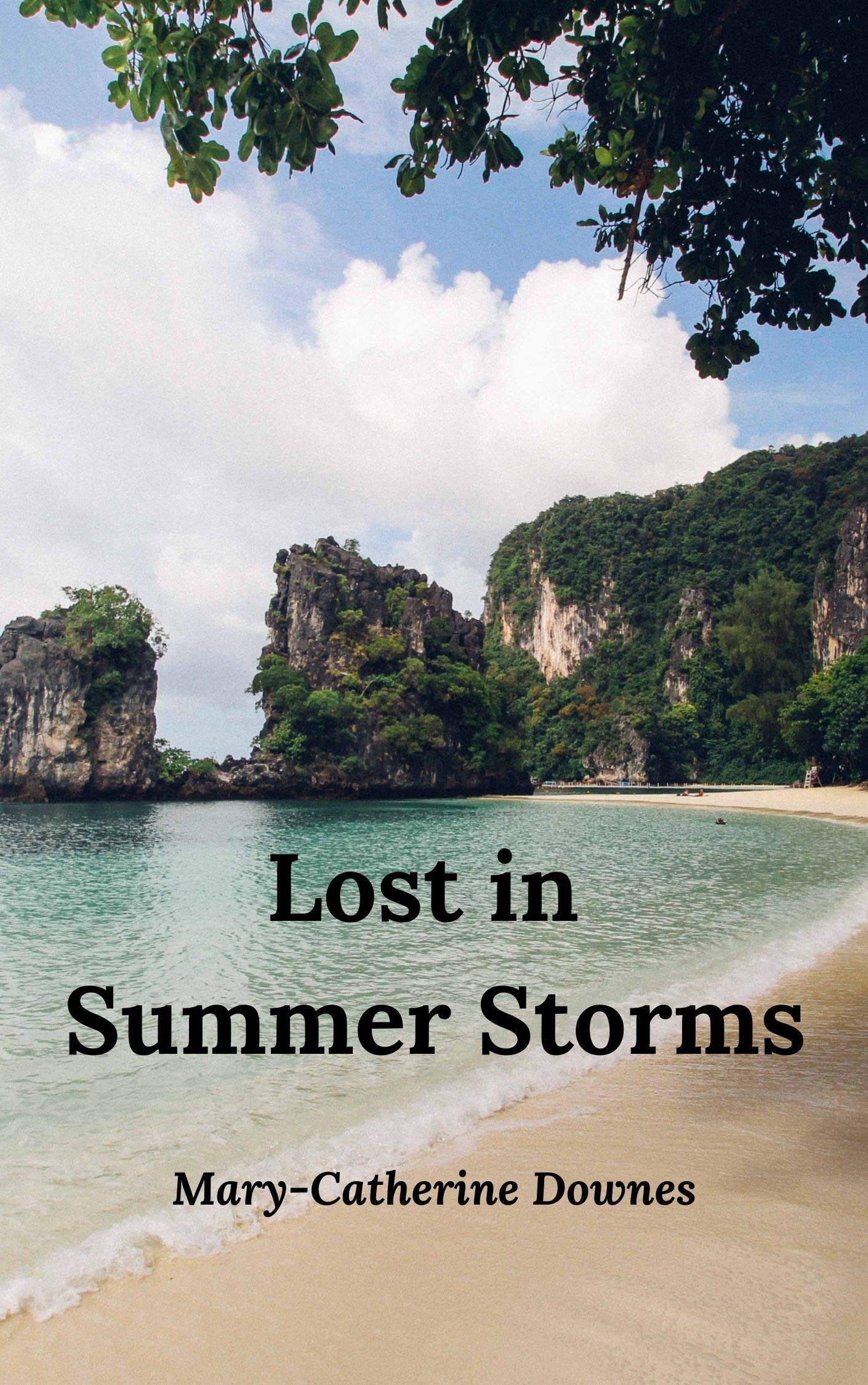 Lost in Summer Storms by Mary-Catherine Downes | Goodreads