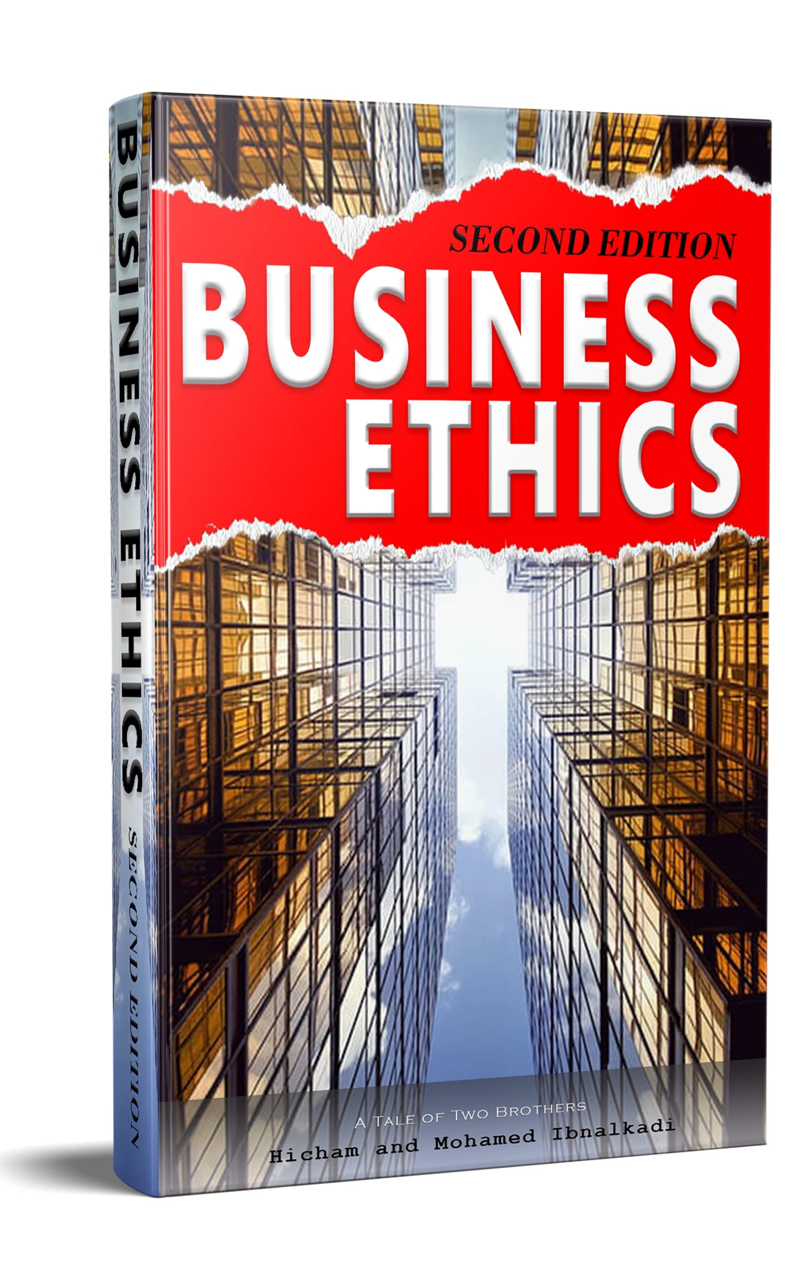 Business Ethics: Second Edition by Hicham and Mohamed Ibnalkadi | Goodreads