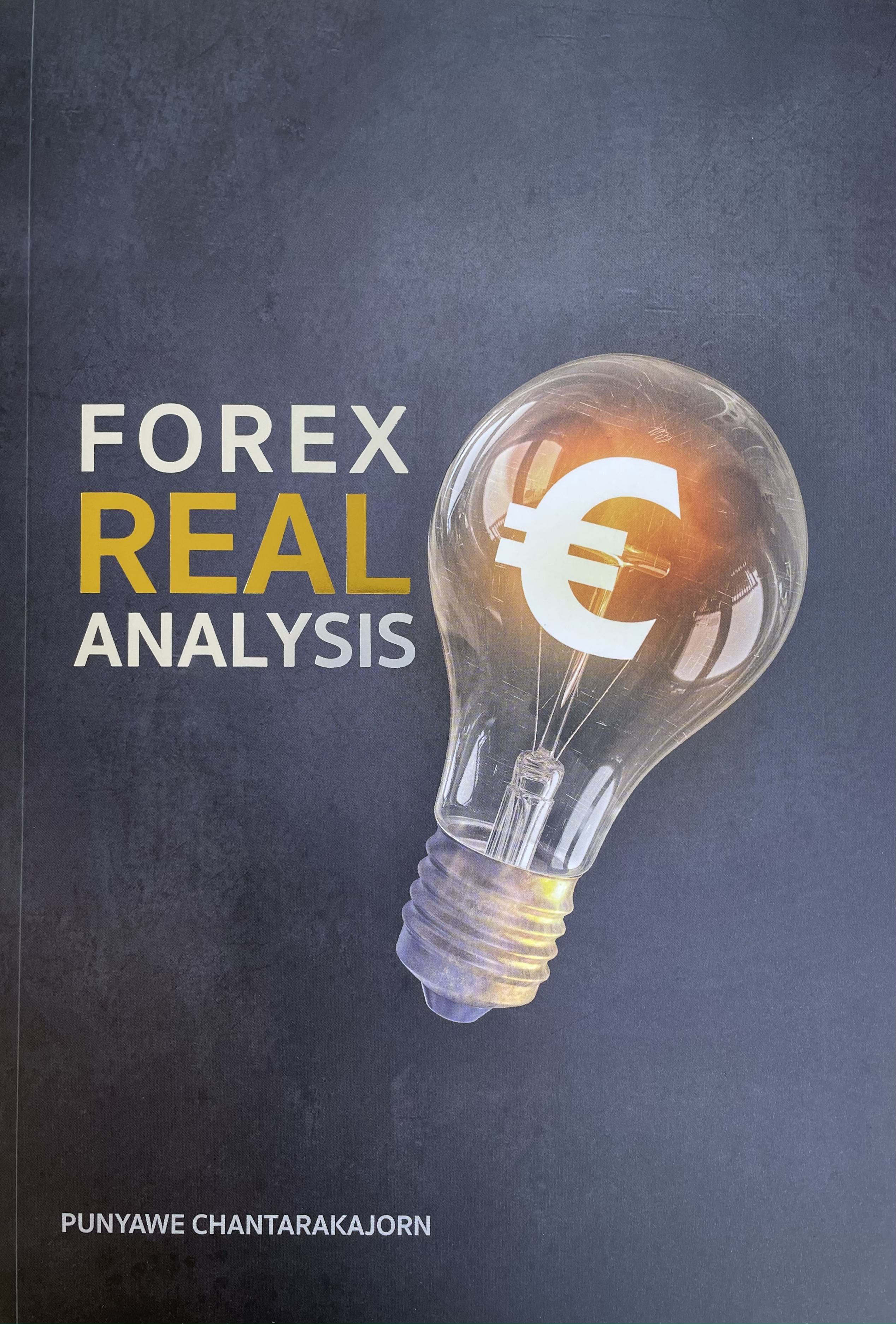 Forex Real Analysis by Punyawe Chantarakajorn | Goodreads