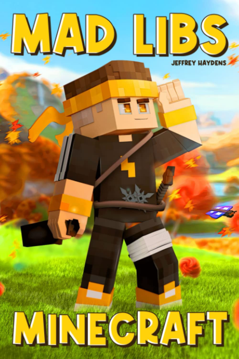 Mínecraft Mad Libs: A Funny Game For You To Unwind, Enjoy And Have Fun ...