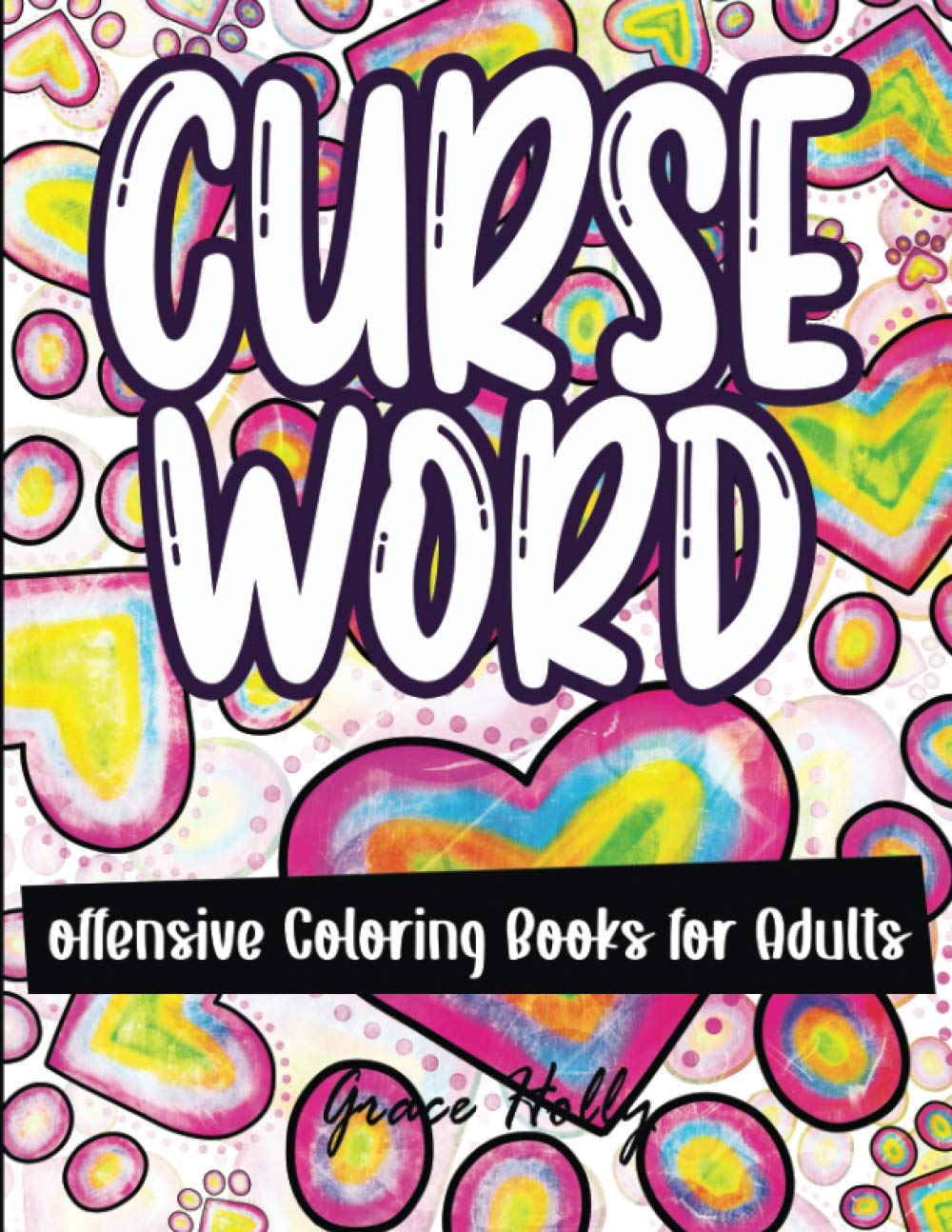 Offensive Coloring Books for Adults: An Adult Coloring Book with Funny ...