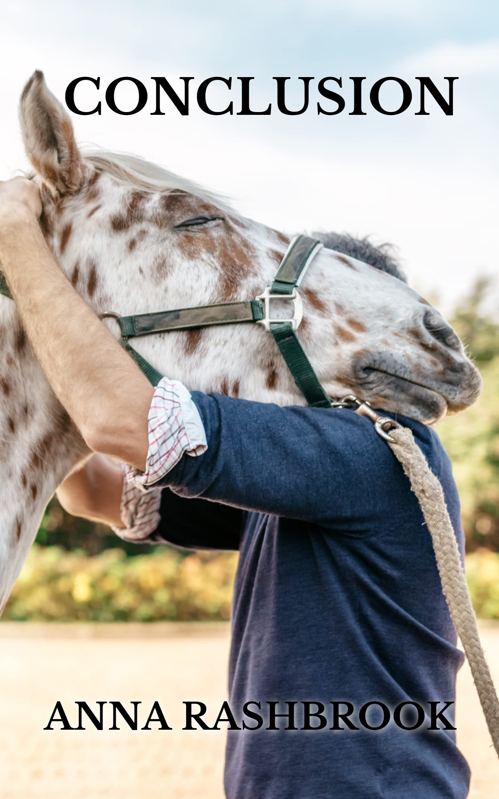 CONCLUSION (Horses and Souls Book 6) by Anna Rashbrook | Goodreads