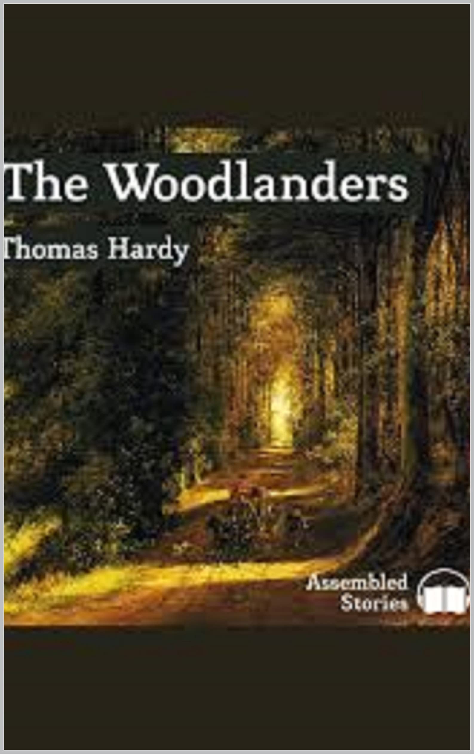 The Woodlanders Illustrated by Thomas Hardy | Goodreads