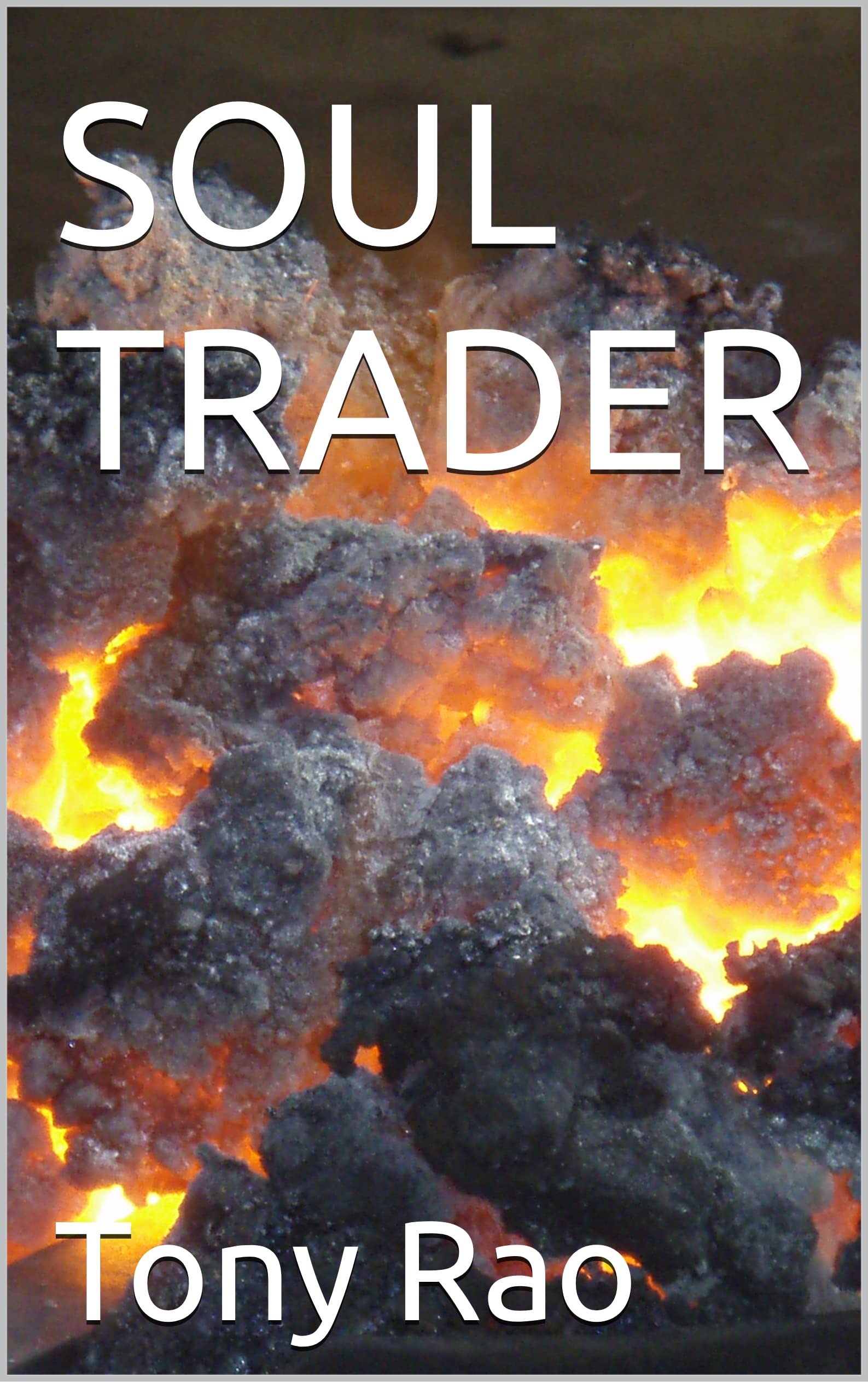 SOUL TRADER by Tony Rao | Goodreads