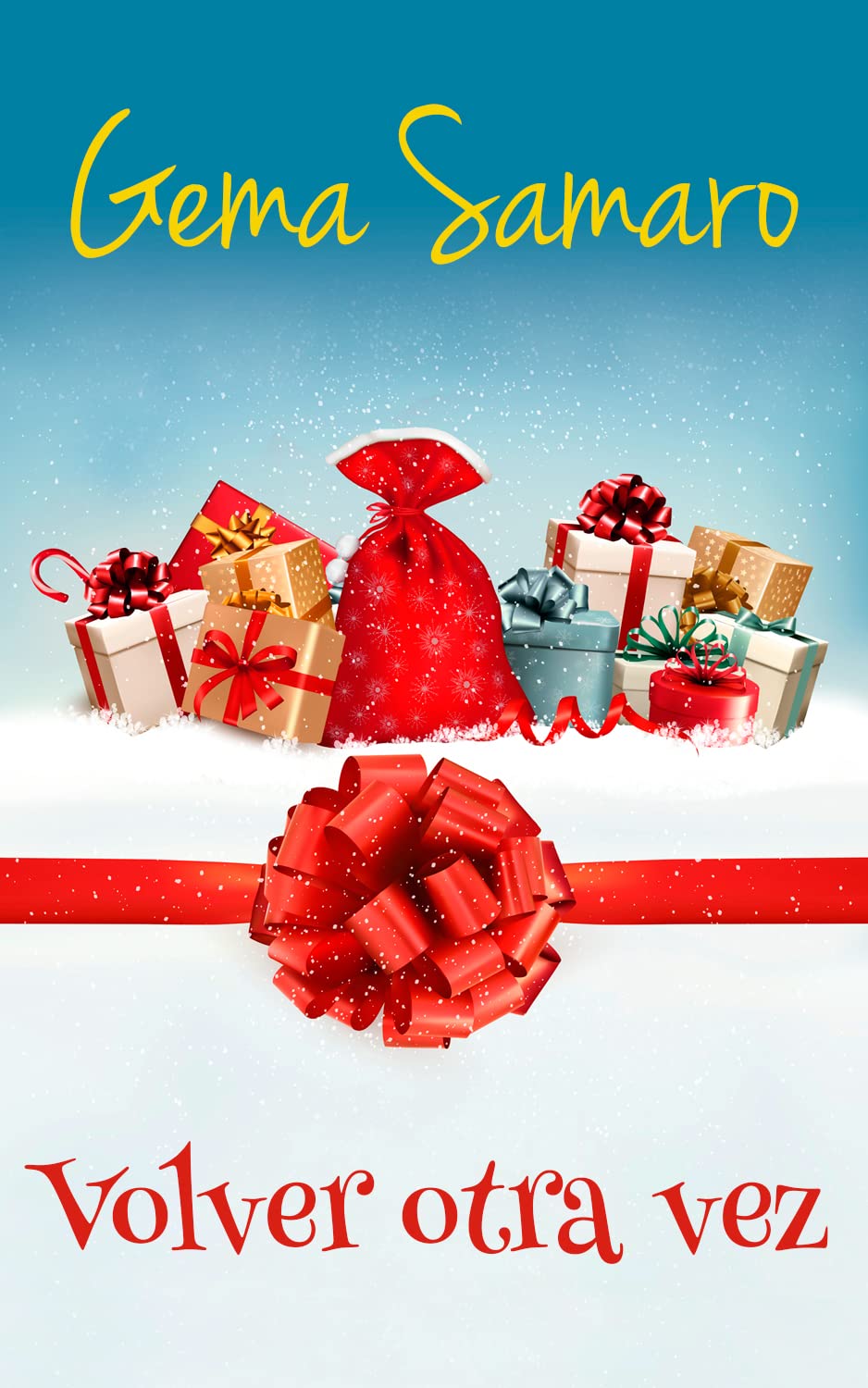 Volver otra vez (Spanish Edition) by Gema Samaro | Goodreads