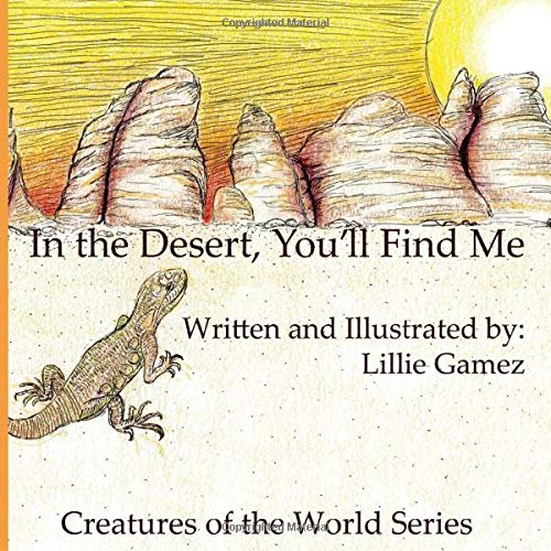 In the Desert, You'll Find Me: A Story of Adventure Discovering ...