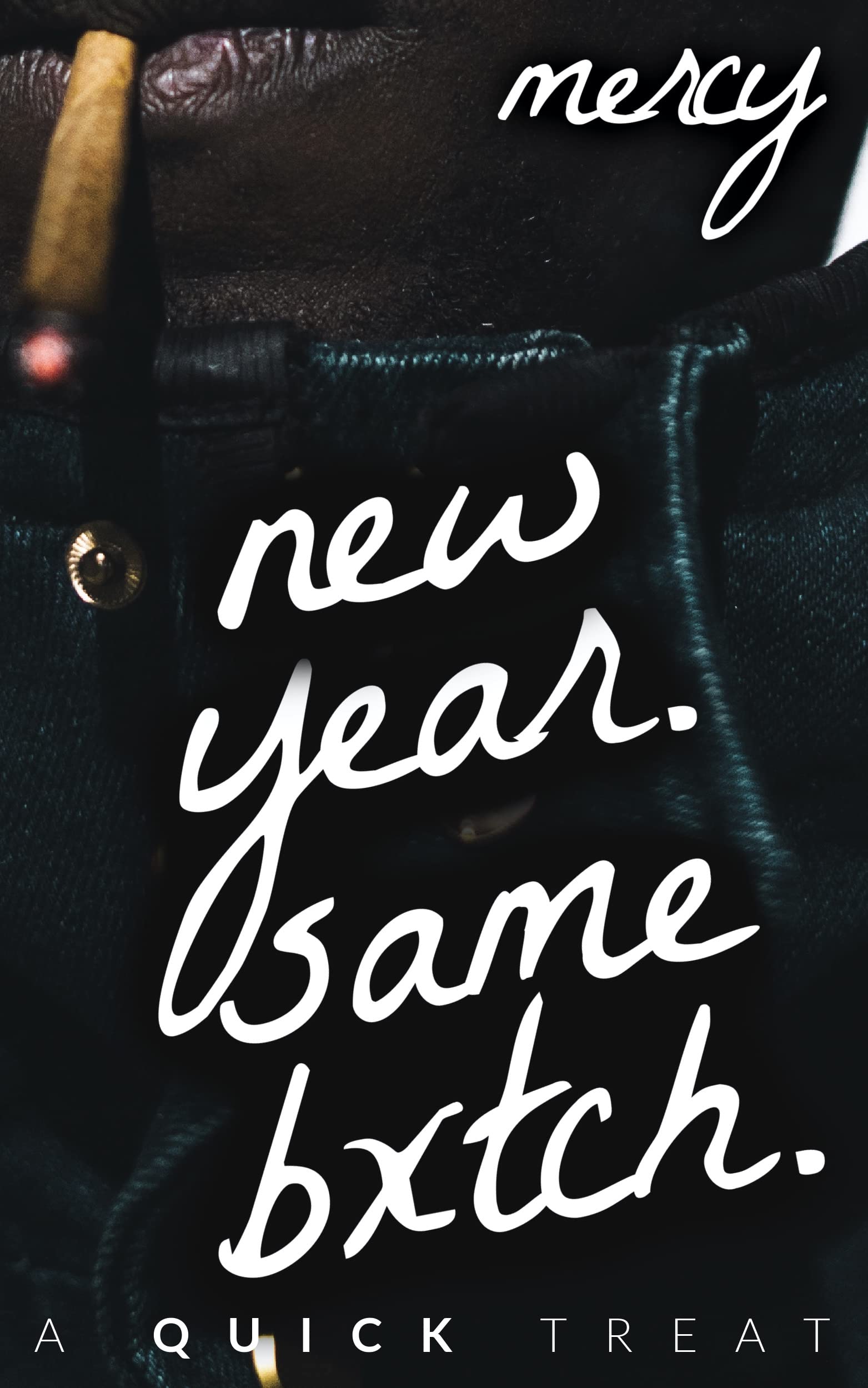 New Year, Same B!tc# (Swank + Stas Book 2) by Mercy B | Goodreads
