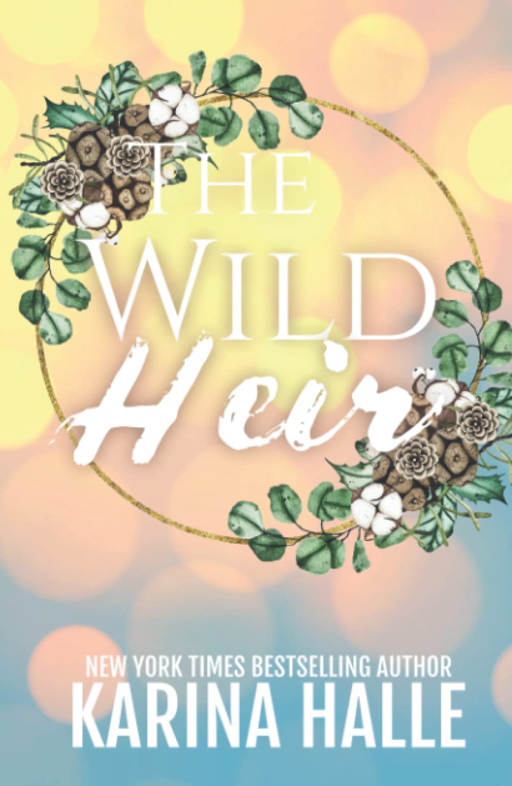 The Wild Heir: A Royal Standalone Romance by Karina Halle | Goodreads