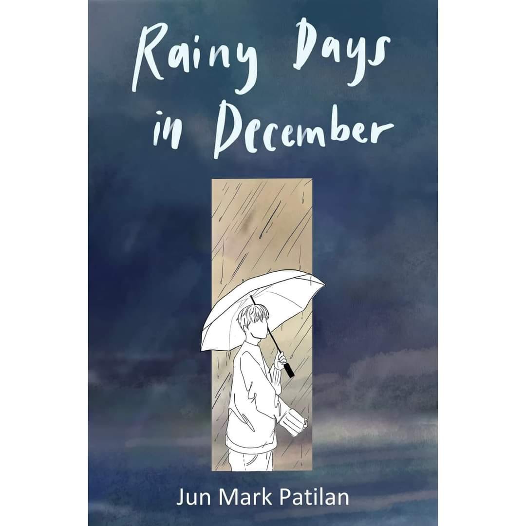 Rainy Days in December by Jun Mark Patilan | Goodreads