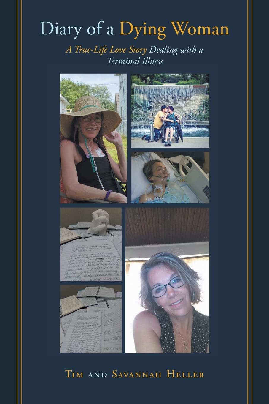 Diary of a Dying Woman: A True-Life Love Story Dealing with a Terminal ...
