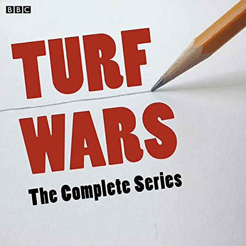 Turf Wars The Complete Series: Four Full-Cast BBC Radio Comedies by ...