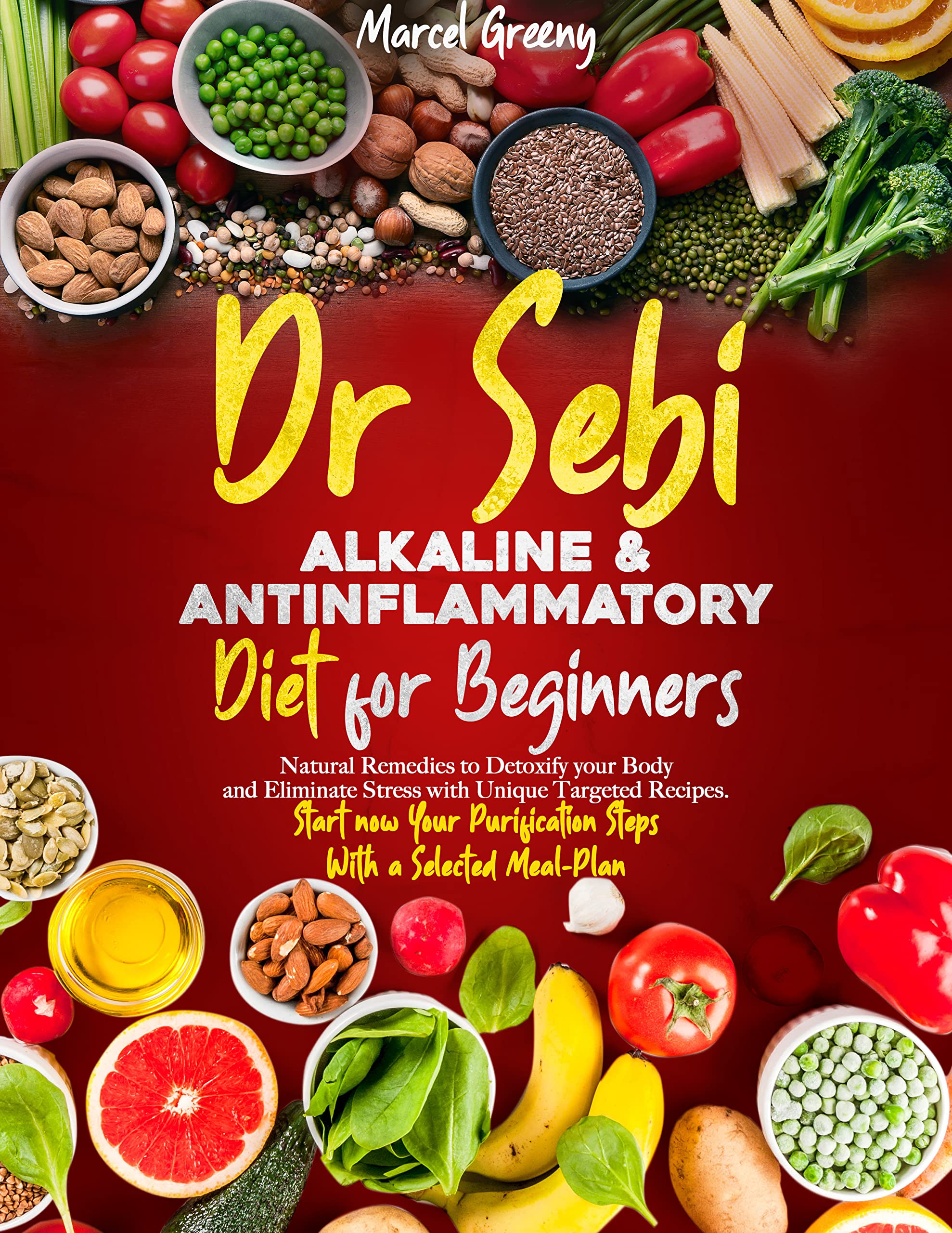 Dr. Sebi’s Alkaline & Anti-Inflammatory Diet for Beginners: Natural Remedies for Your Body ...