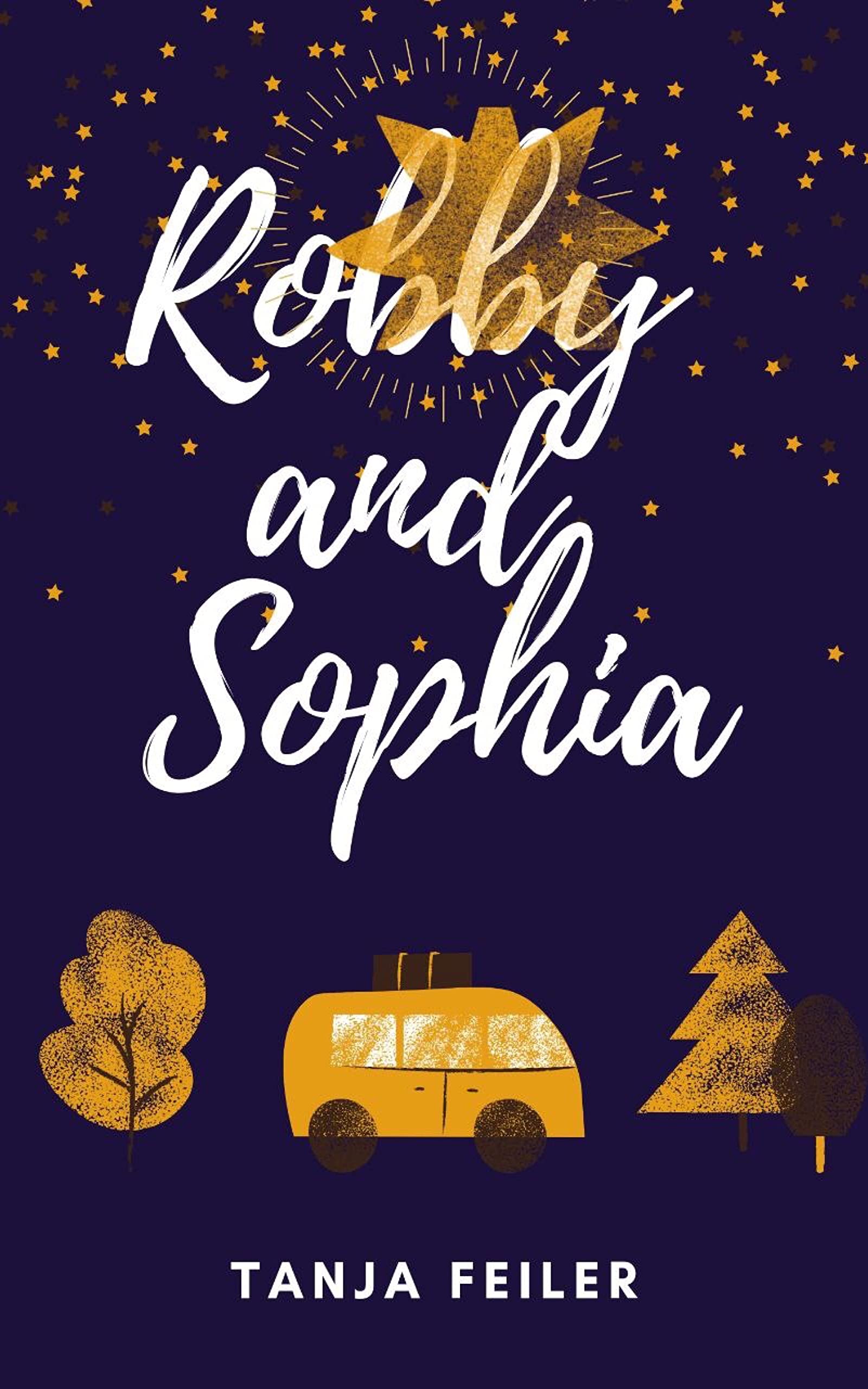 Robby and Sophia by Tanja Feiler | Goodreads