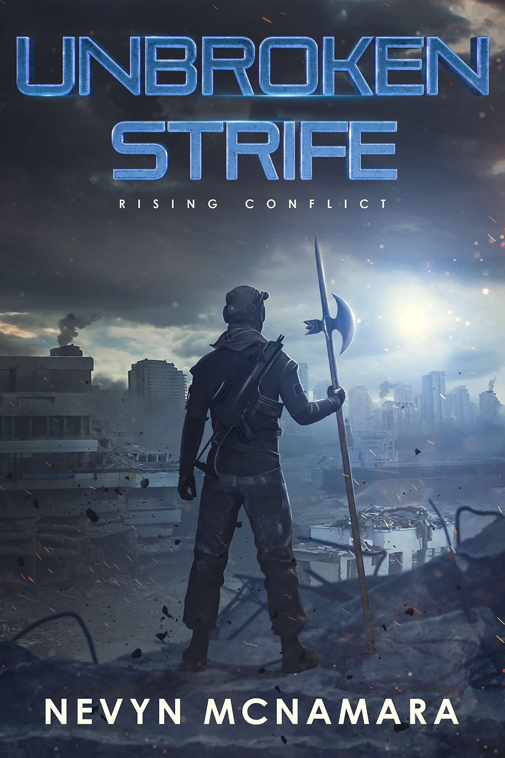 Unbroken Strife: Rising Conflict by Nevyn McNamara | Goodreads