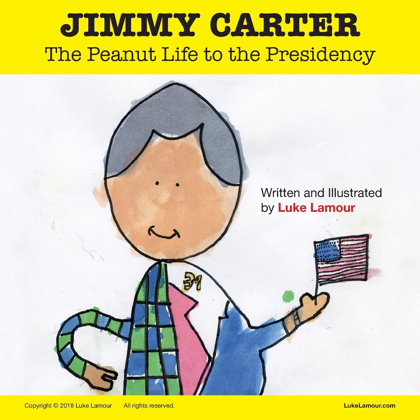 JIMMY CARTER: The Peanut Life to the Presidency by Luke Lamour | Goodreads