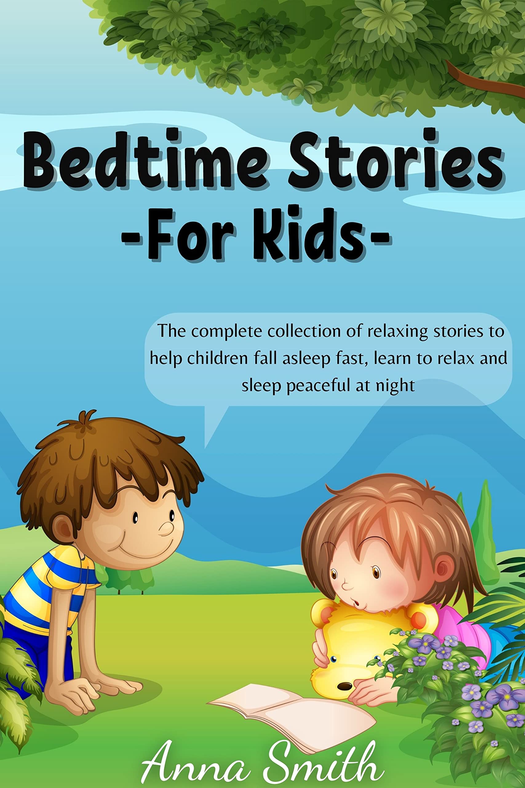 Bedtime Stories For Kids: The Complete Collection of Relaxing Stories ...