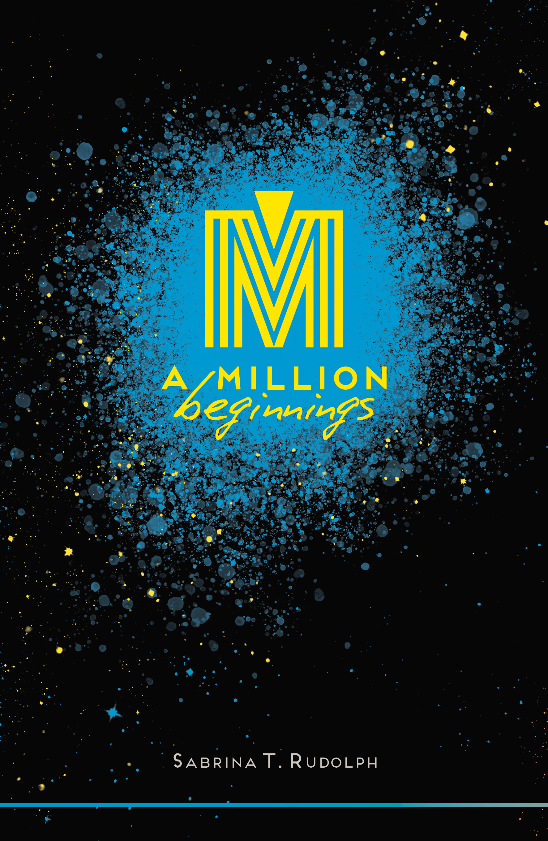 A Million Beginnings (The Millions Series #1) by Sabrina T. Rudolph ...