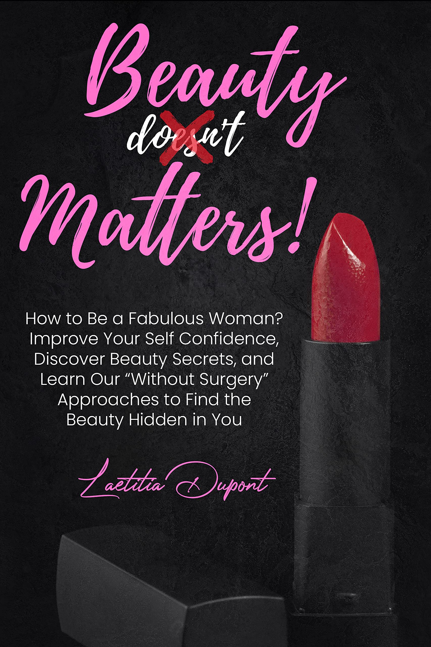 Beauty Matters: How to Be a Fabulous Woman? Improve Your Self ...