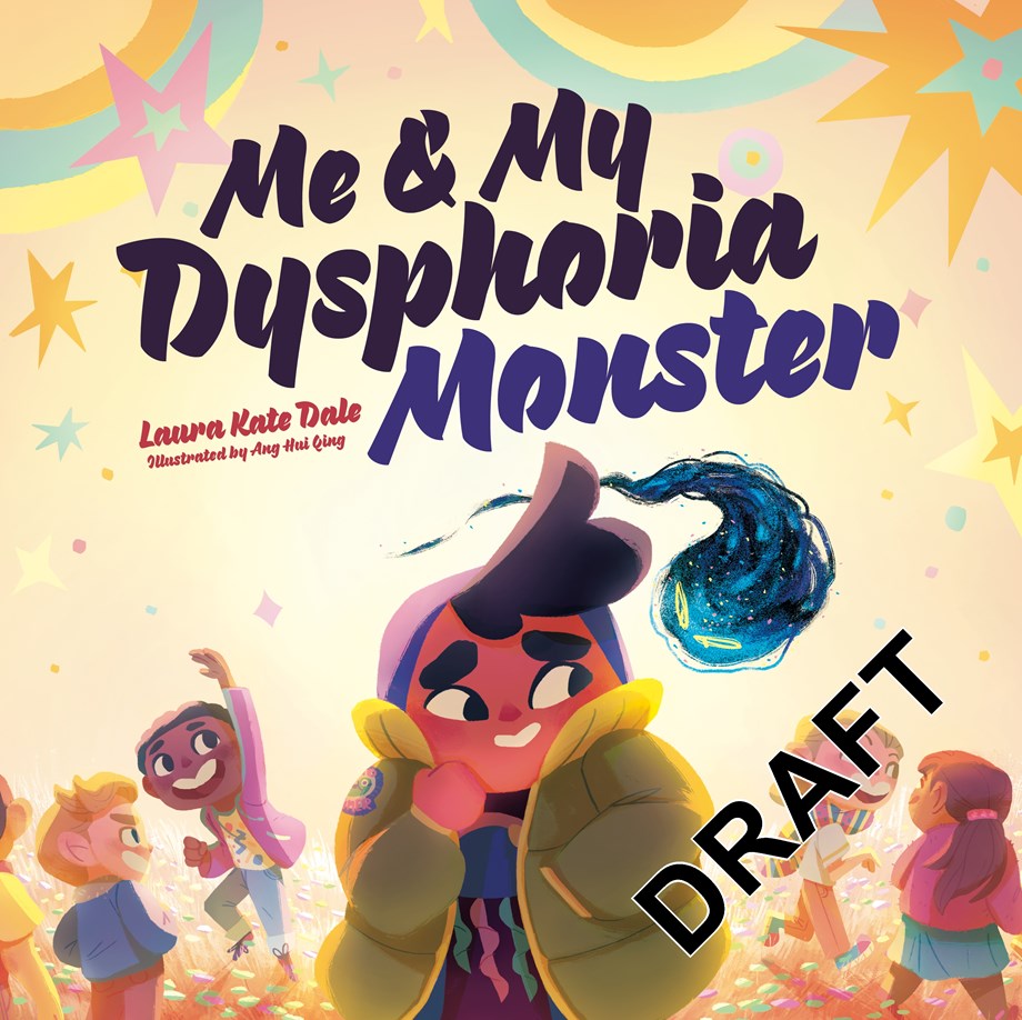 Me and My Dysphoria Monster: An Empowering Story to Help Children Cope ...