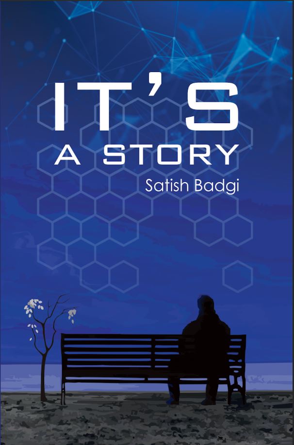 IT's a story by Satish M. Badgi | Goodreads