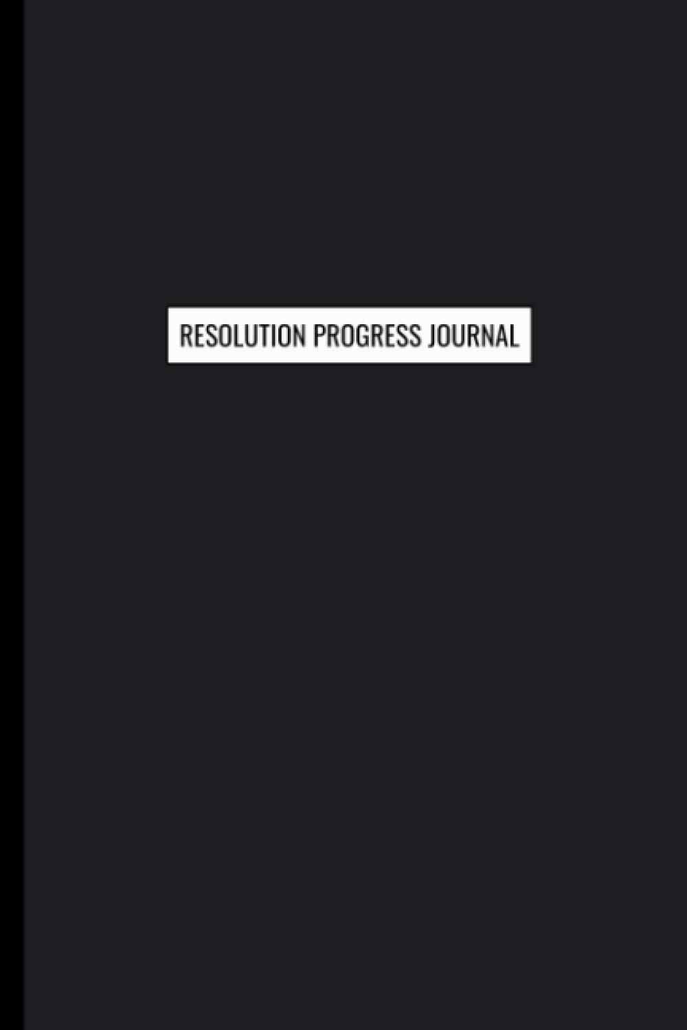 Resolution Progress Journal: New Year's Resolution Diary To Track Your ...