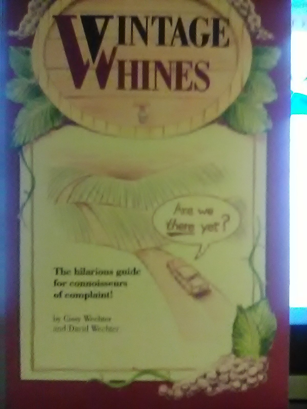 Vintage Whines by David Wechter | Goodreads