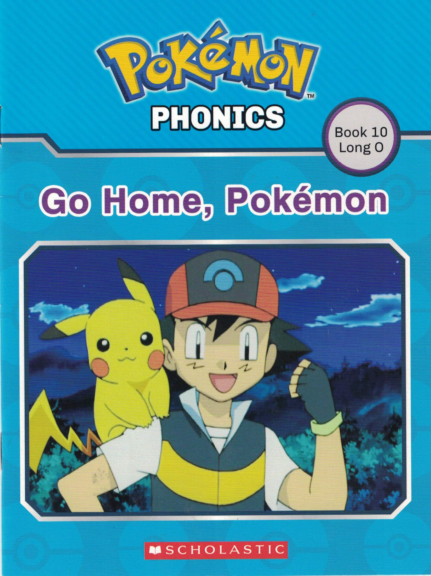 Pokemon Phonics: Go Home, Pokemon (Book 10 Long O) by Quintan B Lee ...