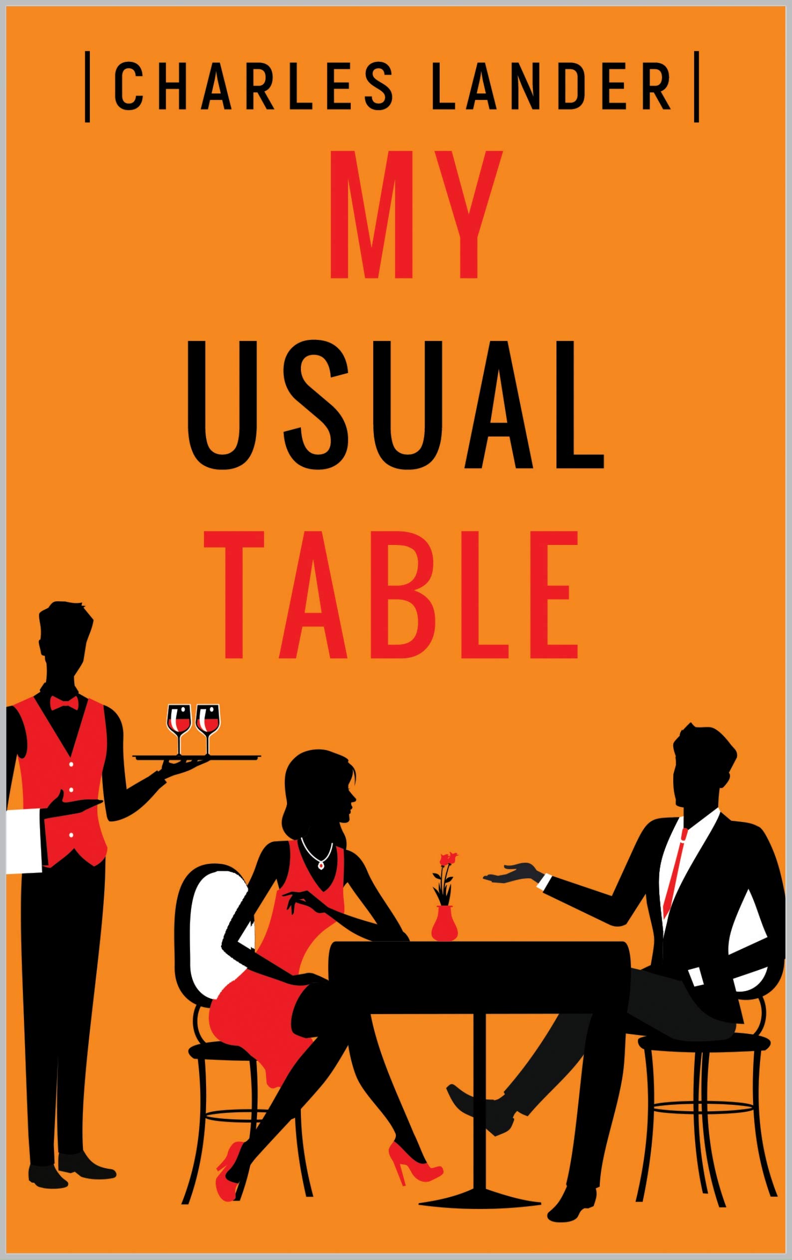 My Usual Table by Charles Lander | Goodreads