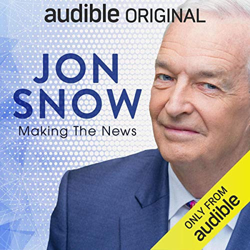 Jon Snow: Making the News by Jon Snow | Goodreads