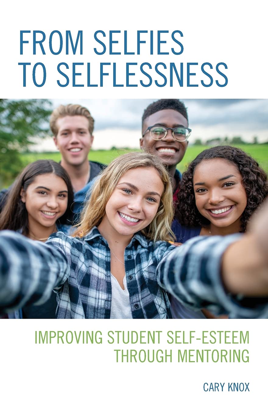 From Selfies to Selflessness: Improving Student Self-Esteem through ...