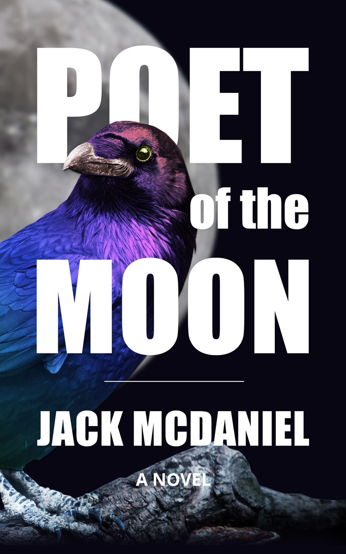 Poet Of The Moon by Jack McDaniel | Goodreads