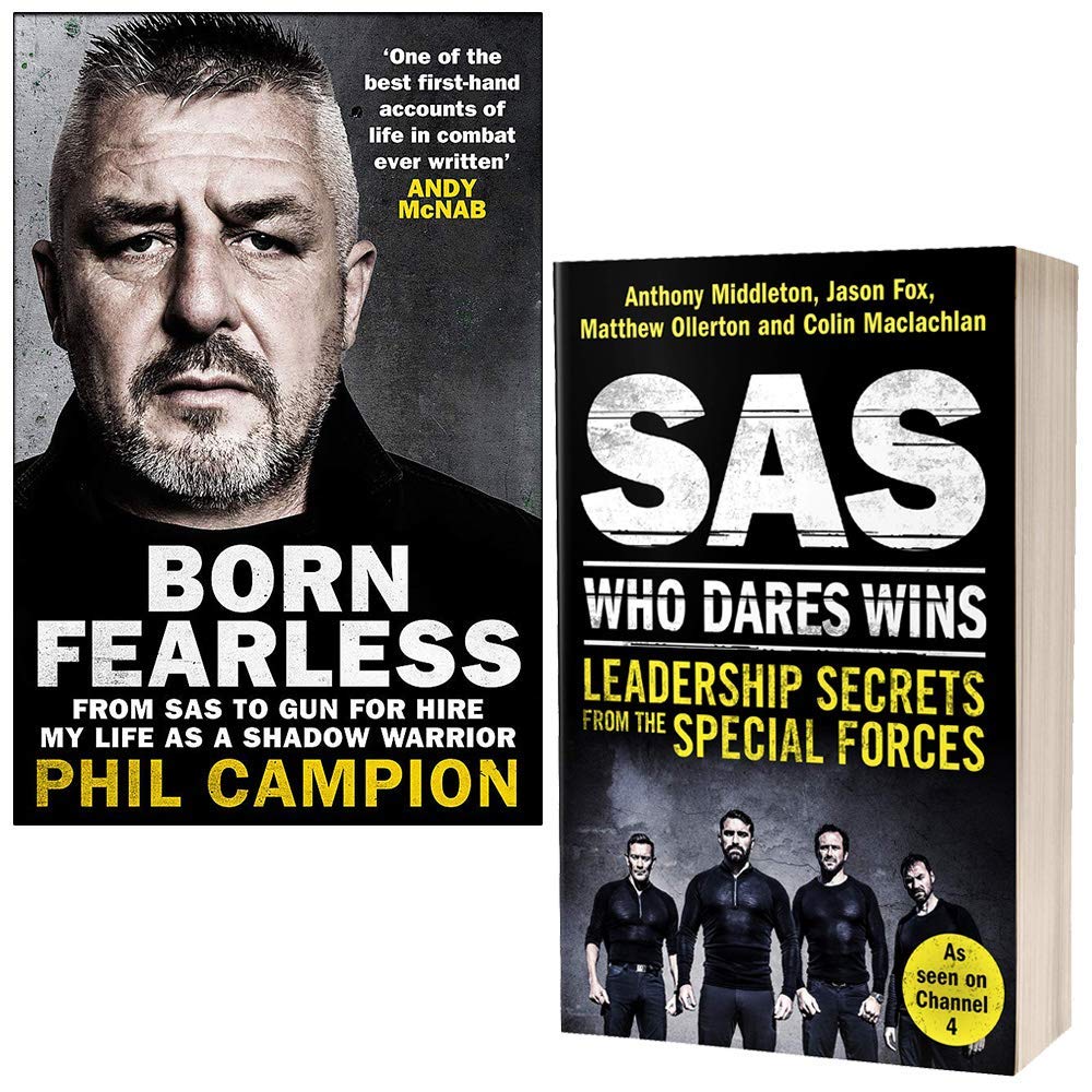 Born Fearless By Phil Campion & SAS Who Dares Wins Leadership Secrets ...