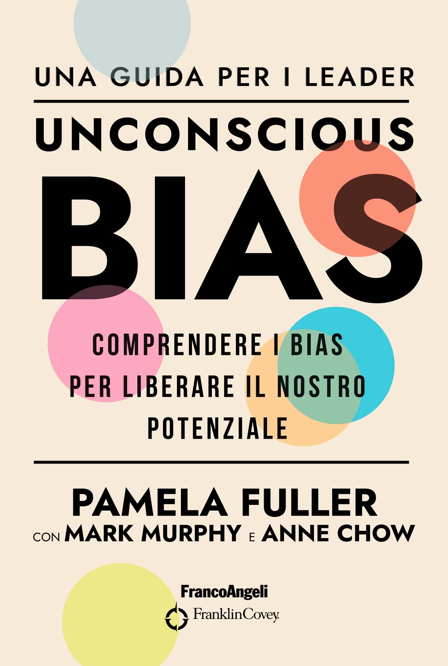 Unconscious Bias Una guida per i leader: Comprendere i Bias per ...