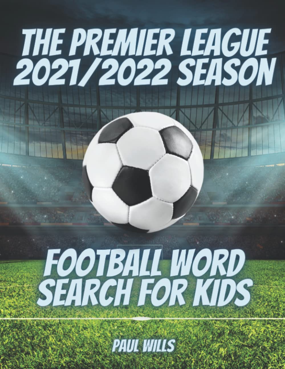 The Premier League 2021/2022 Season Football Word Search For Kids by ...