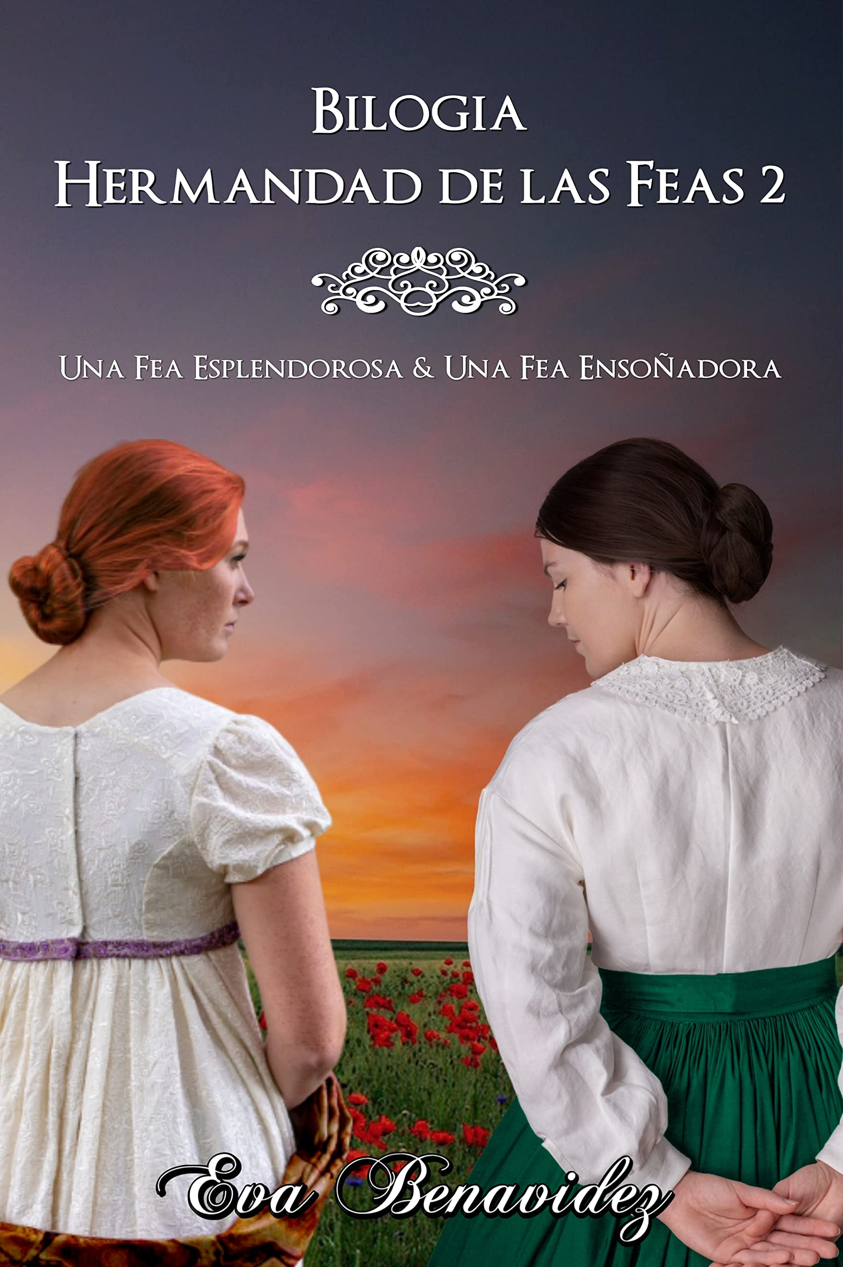 Hermandad de las feas: libros 3 y 4: Una fea esplendorosa. Una fea ...