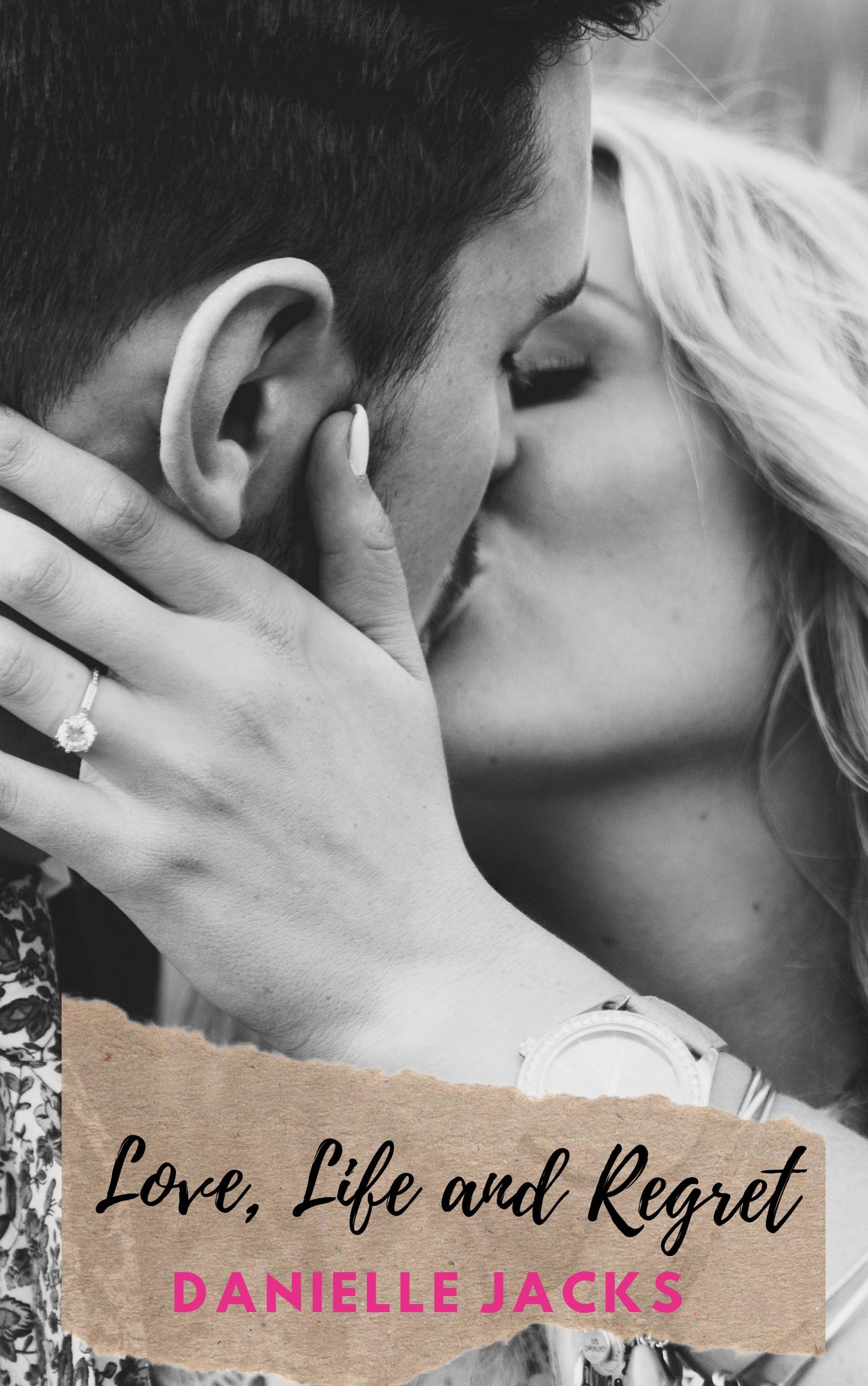 Love, Life and Regret by Danielle Jacks | Goodreads