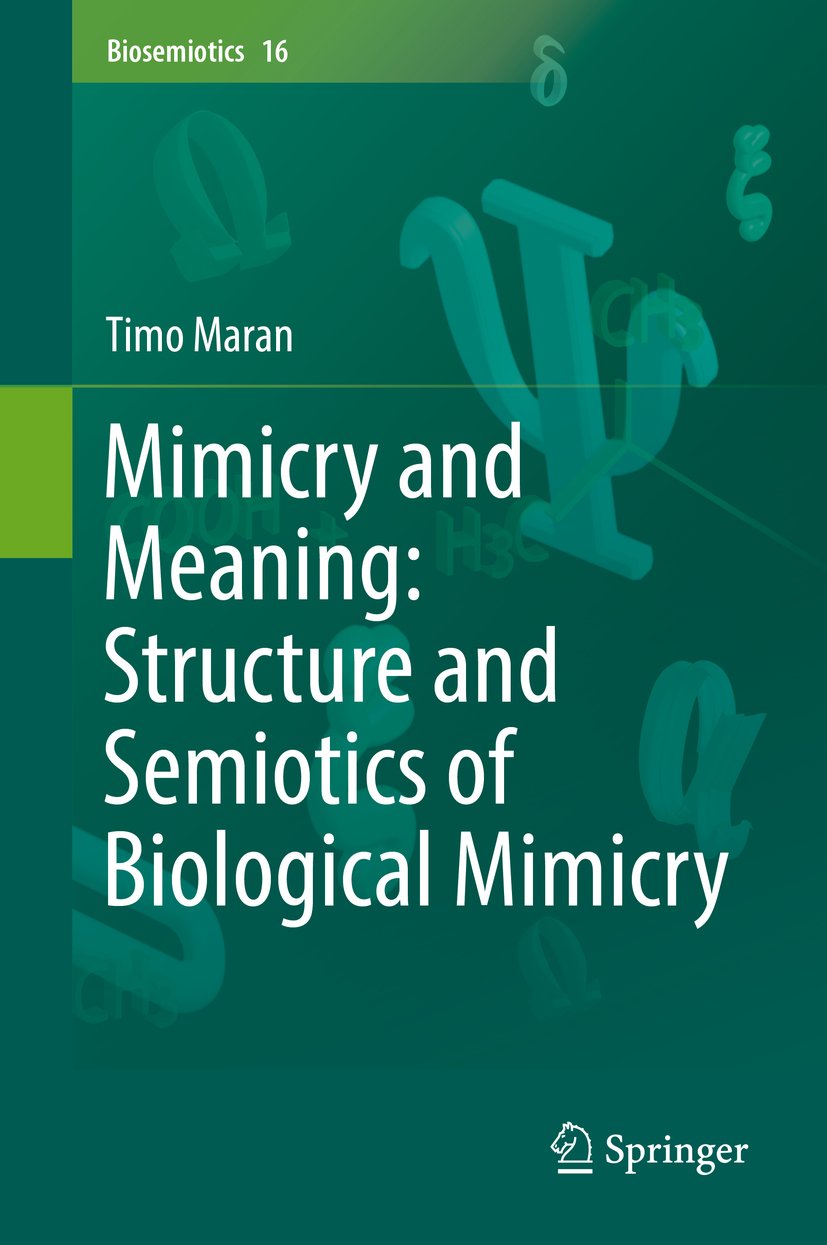 Mimicry and Meaning: Structure and Semiotics of Biological Mimicry by ...