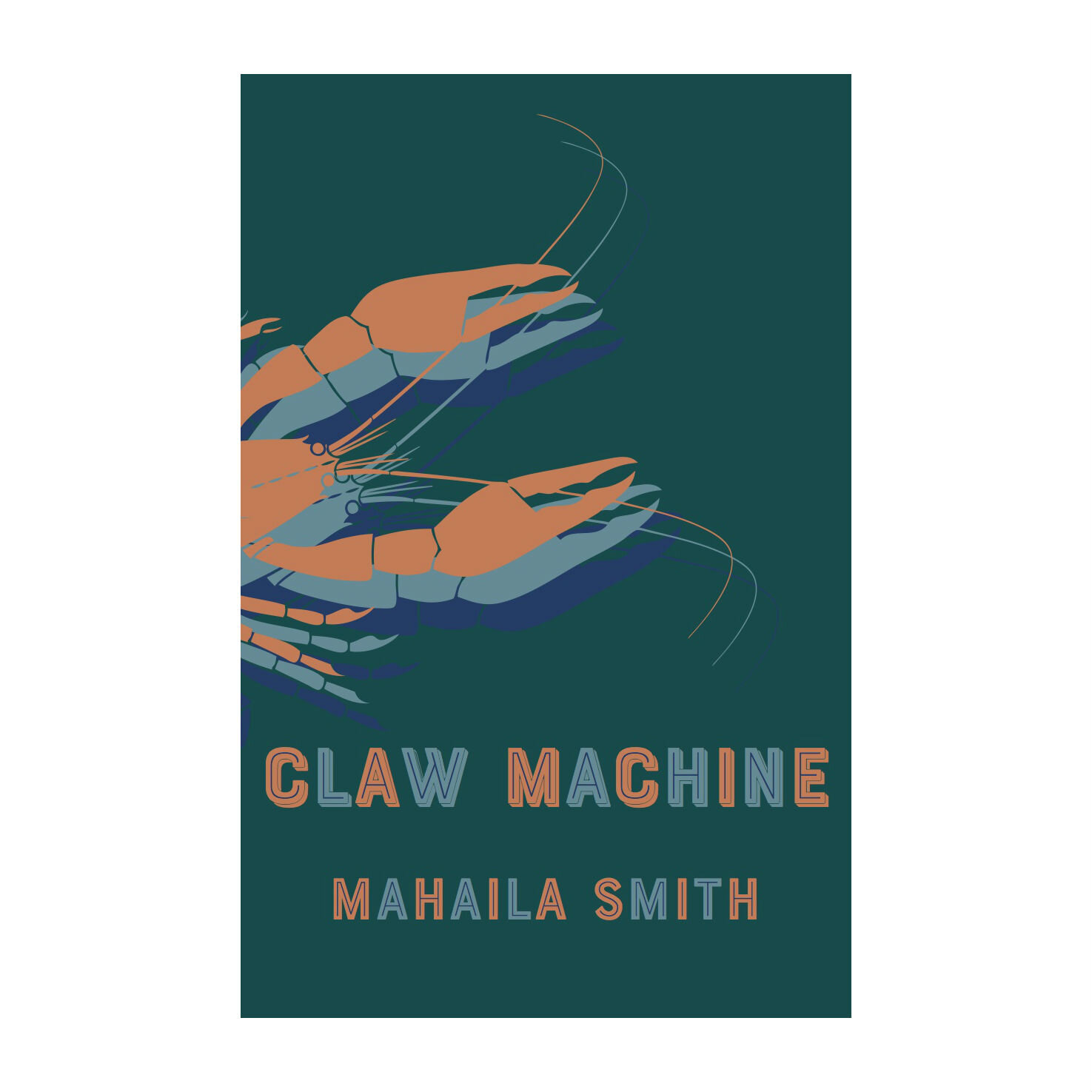 Claw Machine by Mahaila Smith | Goodreads