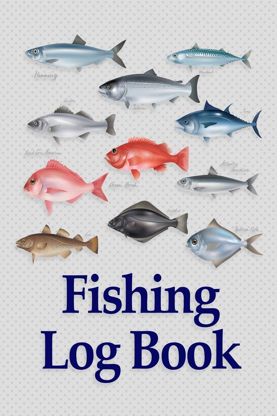 Fishing Log Book: Fishing Journal Complete Fisherman's Log Book With ...