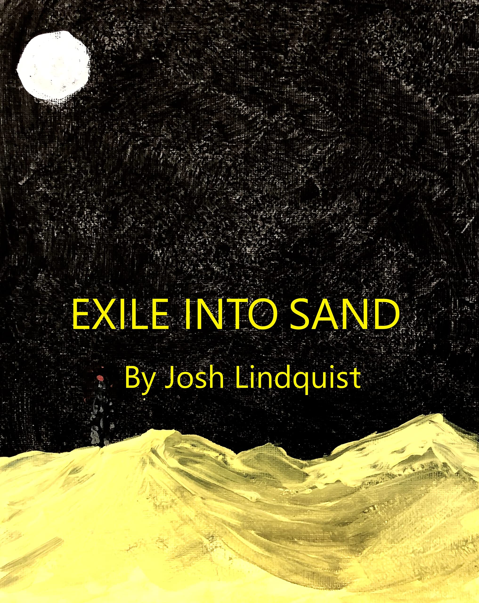 Exile Into Sand by Josh Lindquist | Goodreads